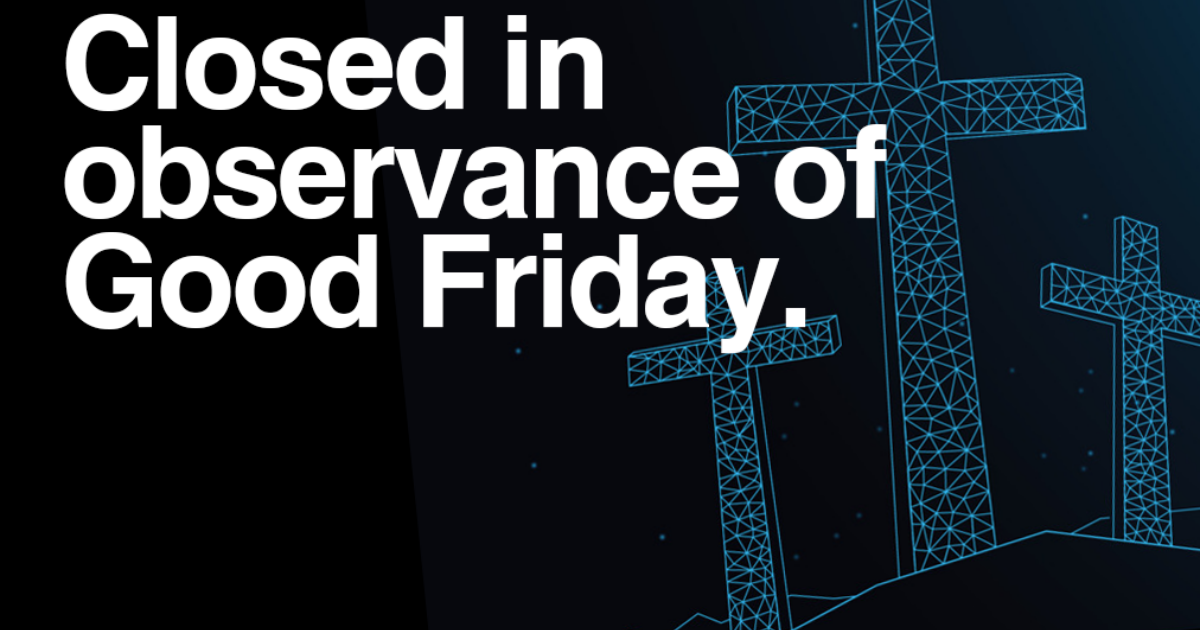 Closed for Good Friday | The Bridge